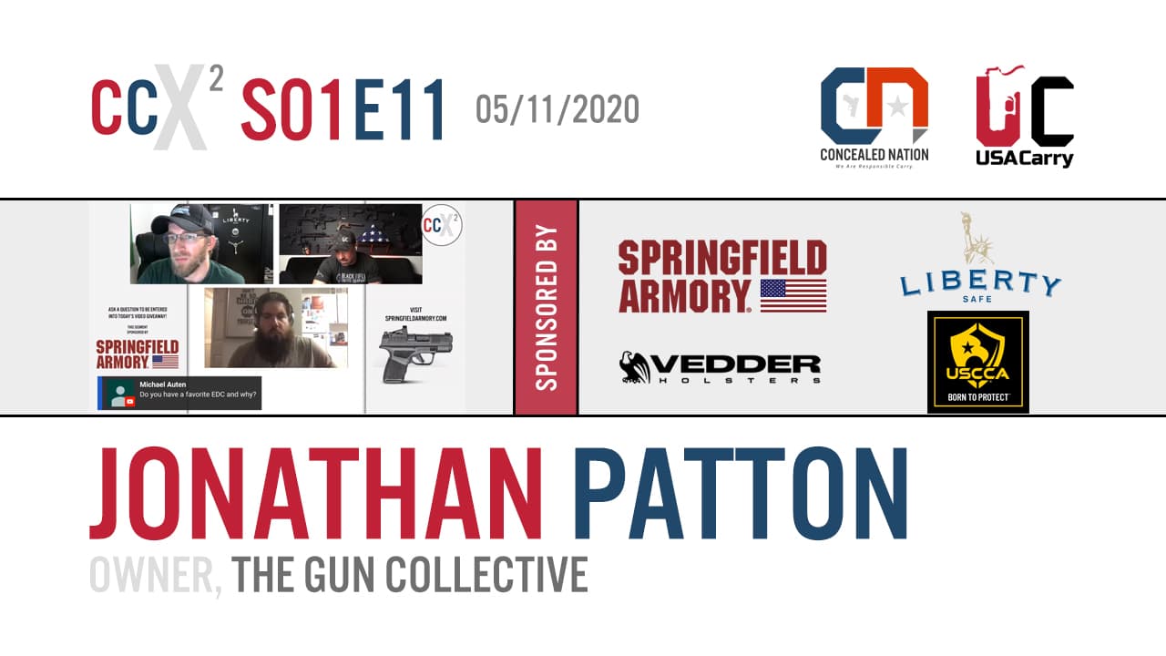 CCX2 S01E11: Jonathan Patton, Owner Of The Gun Collective | Concealed ...